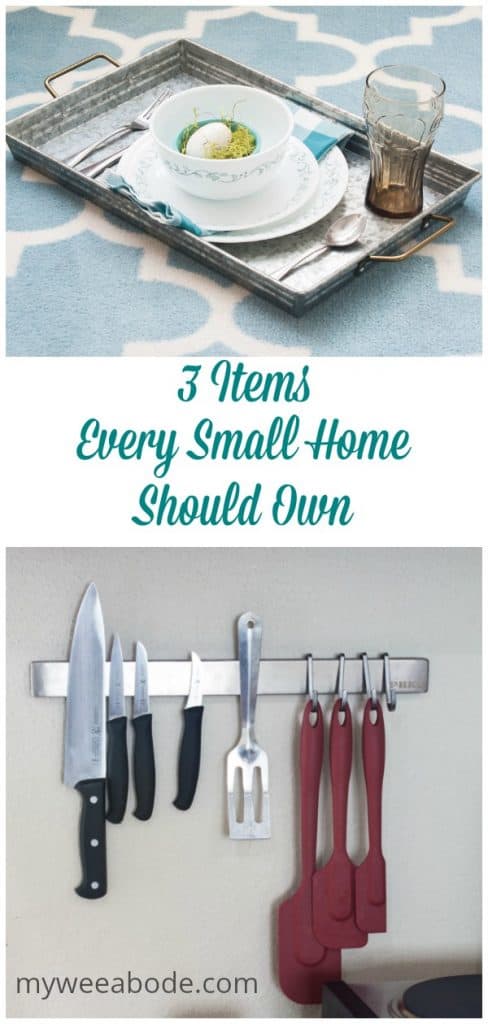 Three Items Every Small Home Should Own