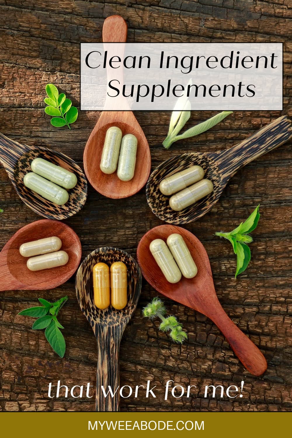 Why I Use These Clean Ingredient Supplements